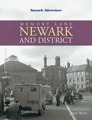 Memory Lane Newark and District by Newark Advertiser (Paperback, 2015 ...