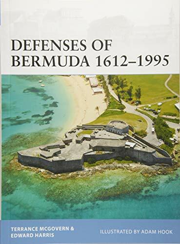 Defenses of Bermuda 16121995 (Fortress), McGovern, FSA, Hook, Bogdano ...