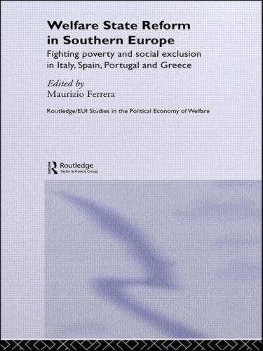 Routledge Studies in the Political Economy of the Welfare State Ser ...