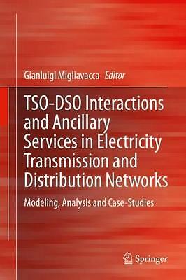 TSO-DSO Interactions and Ancillary Services in Electricity Transmission and Distribution ...