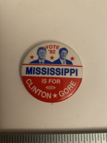 Mississippi Is For Clinton Gore ‘92 Political Pin Back Button P21 | eBay