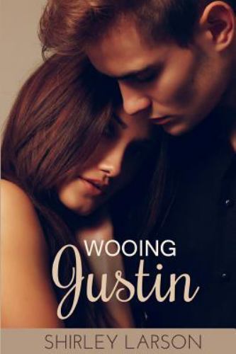 Wooing Justin : The Cameron Family Saga by Shirley Larson (2015, Trade ...