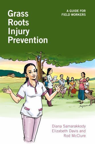 Grass Roots Injury Prevention : A Guide for Field Workers by Elizabeth ...