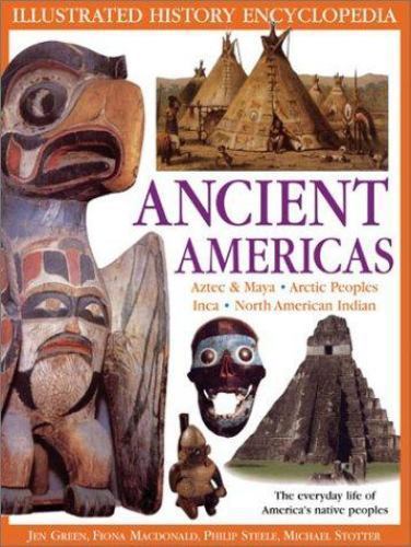 Ancient Americas : Explore the Aztec, Maya, Inca, North American Indian ...
