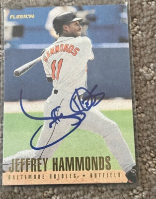 Jeffrey Hammonds signed autographed 1996 Fleer Orioles Baseball Card #9 ...