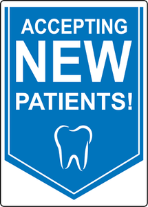 ACCEPTING NEW PATIENTS - DENTIST STOREFRONT SIGN | Adhesive Vinyl Sign ...