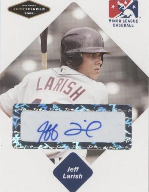 2005 Just Minors - Justifiable Jeff Larish #51 Autographs (AU, RC) for ...