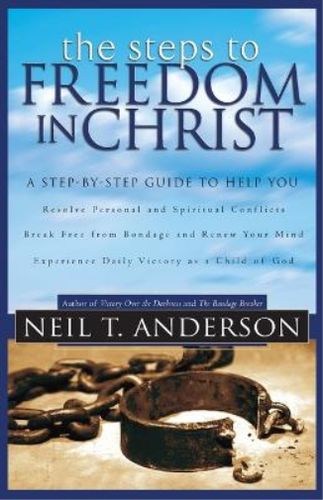Neil T. Anderson The Steps to Freedom in Christ (Paperback) (US IMPORT ...