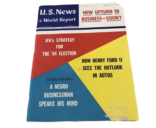 US News & World Report Aug. 19, 1963 JFK Strategy For 64’ Election ...