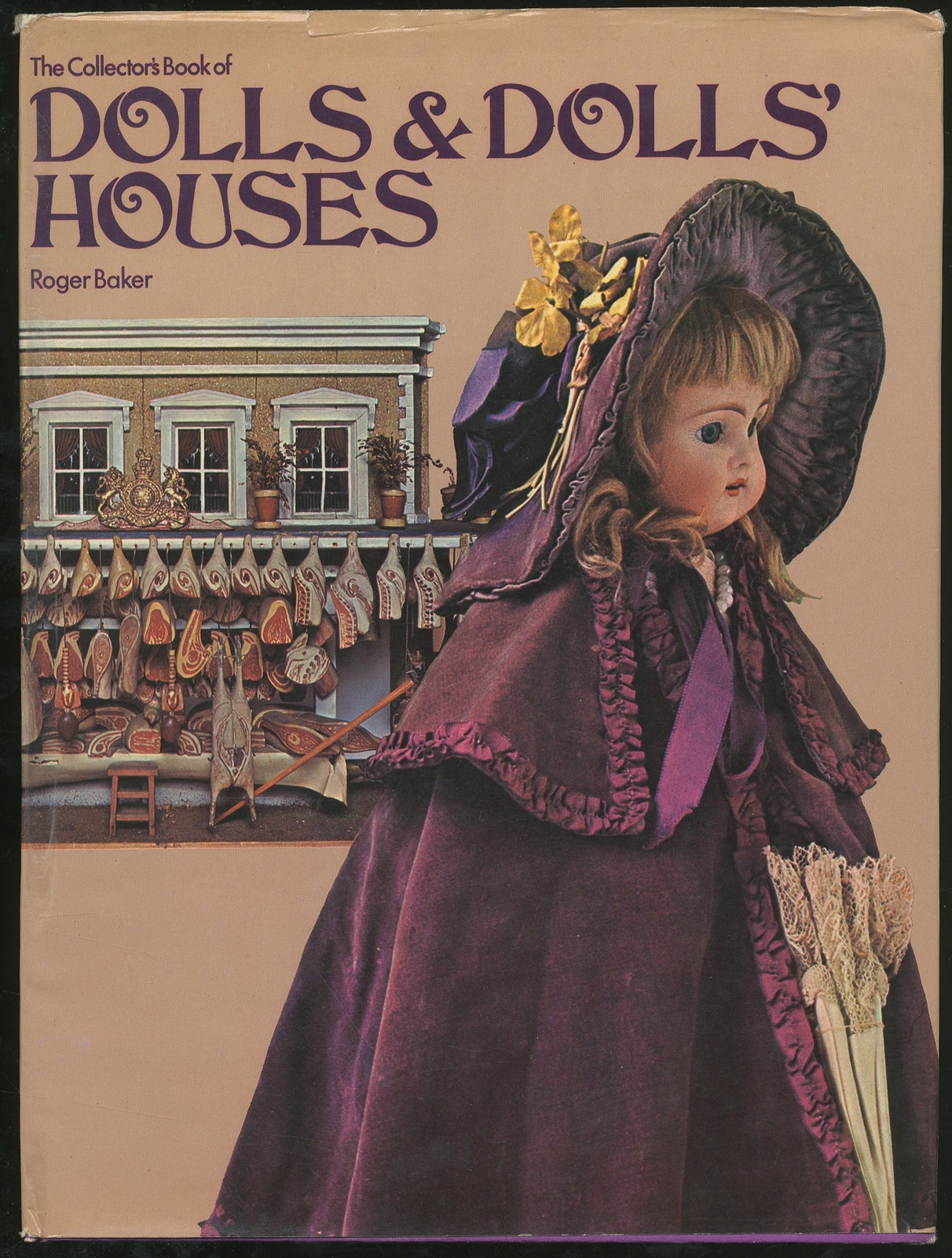 Roger BAKER / Dolls and Dolls' Houses A Collector's Introduction 1973 ...