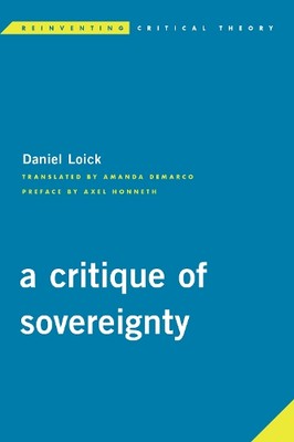Daniel Loick A Critique of Sovereignty (Tascabile) Reinventing Critical ...