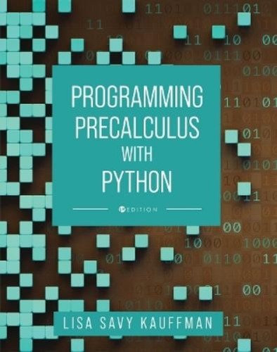 Lisa Savy Kauffman Programming Precalculus with Python (Poche ...