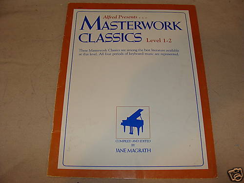 Alfred Presents Masterwork Classics level 1-2 Piano ed. Jane Magrath 1992 | eBay