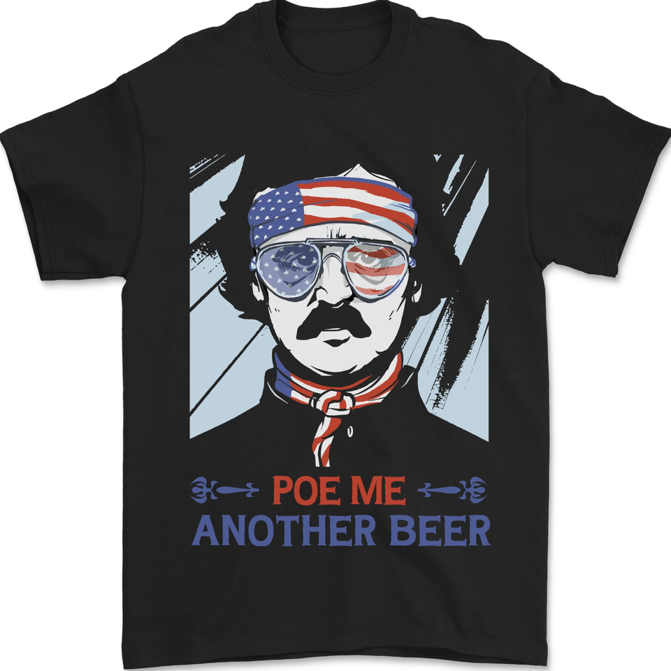 Poe Me Another Beer Lustig Edgar Alkohol Herren 100% Baumwoll | eBay
