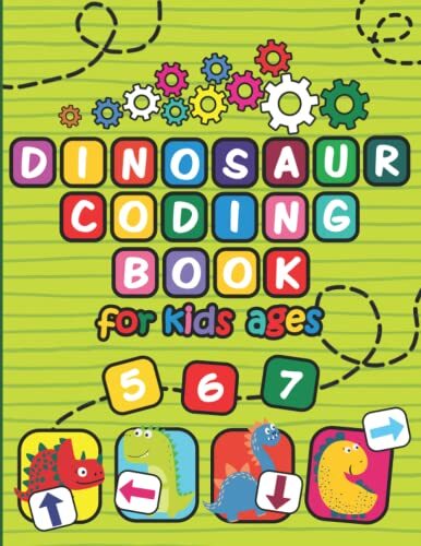 Dinosaur Coding Book for Kids Ages 5-6..., Dream, Julia | eBay