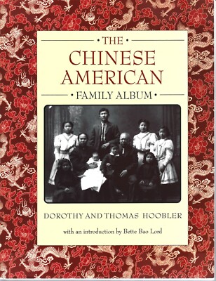 The Chinese American Family Album by Thomas Hoobler (1998 Oxford ...