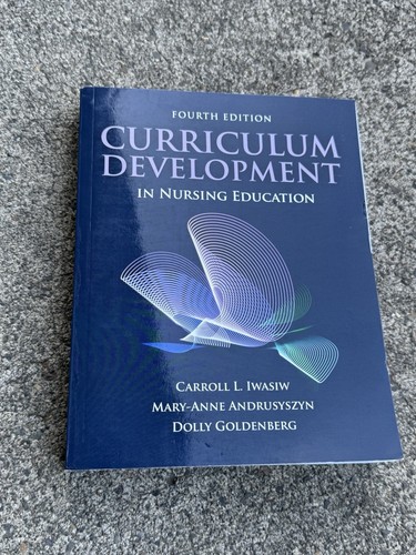 Curriculum Development in Nursing Education Fourth Edition ...
