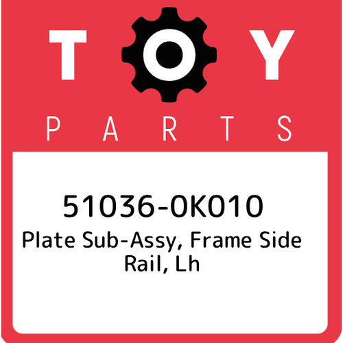 51036-0K010 Toyota Plate sub-assy, frame side rail, lh 510360K010, New ...