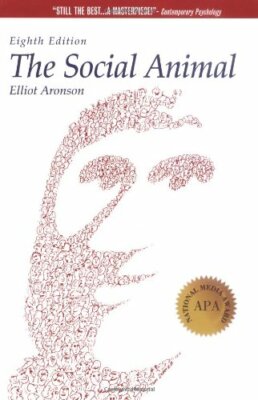The Social Animal (A Series of Books in Psychology) by Aronson, Elliot ...