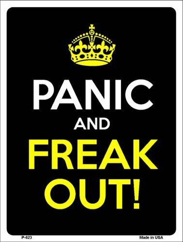 Panic And Freak Out Metal Novelty Parking Sign P-623 | eBay