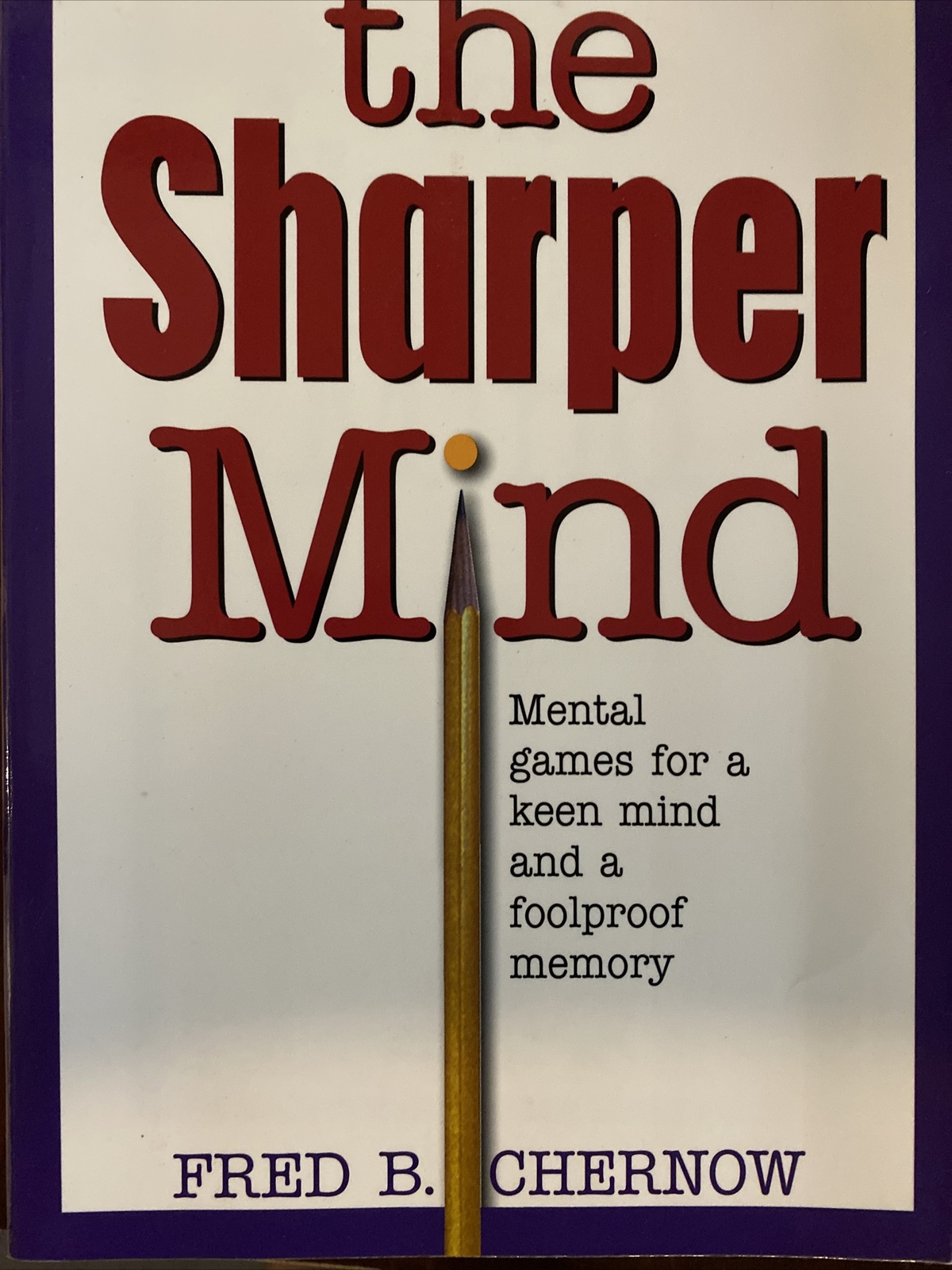 The Sharper Mind : Memory Power Plus by Fred B. Chernow (1997, Trade ...