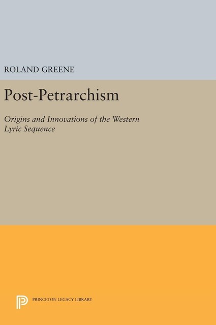 Post-Petrarchism von Roland Greene (2016, Gebundene Ausgabe) online ...