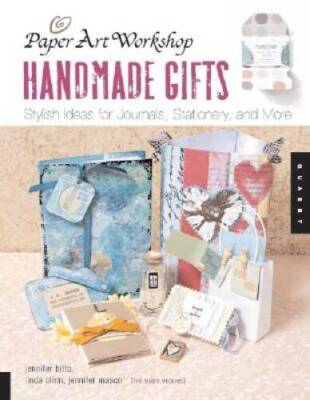 Paper Art Workshop: Handmade Gifts: Stylish Ideas for Journals ...