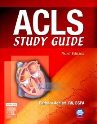 ACLS Study Guide, 3e - Paperback By Aehlert RN BSPA, Barbara J - GOOD ...