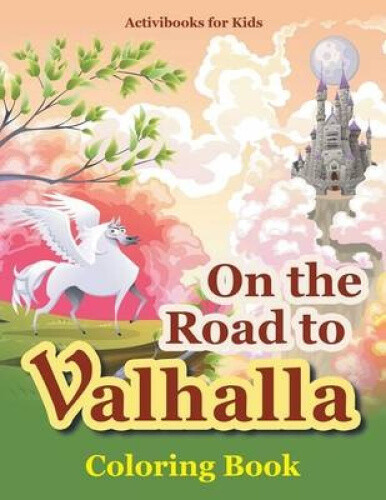 On the Road to Valhalla Coloring Book by For Kids, Activibooks ...