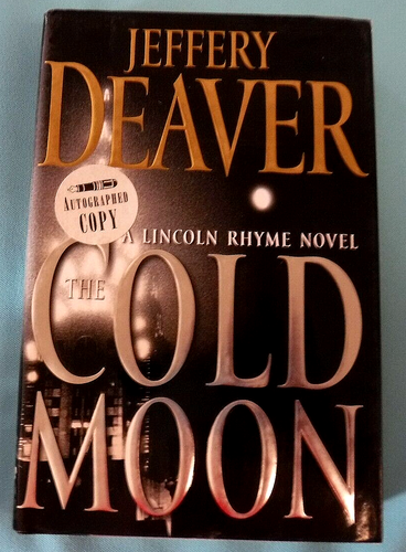 Vtg 2006 Signed 1st ed The COLD MOON by Jeffery Deaver LINCOLN RHYME ...