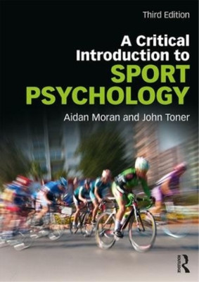 Aidan Moran John Toner A Critical Introduction to Sport Psychology ...