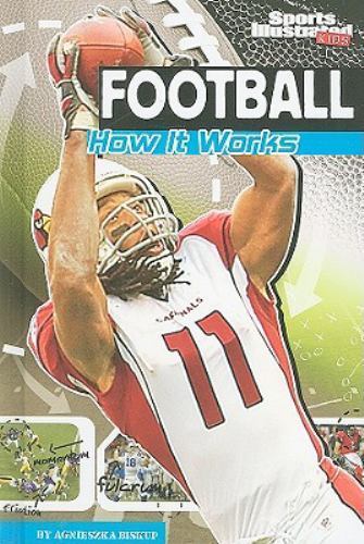 Football: How It Works; Sports Illu- 9781429640220, library bi ...