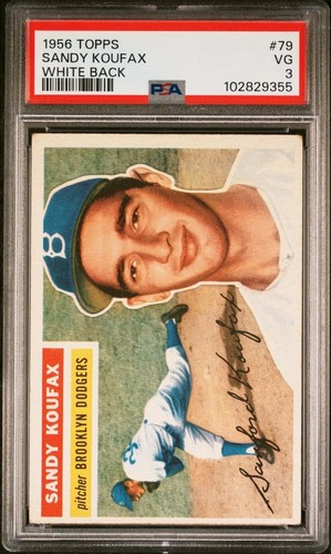 1956 Topps Sandy Koufax PSA 3 VG WHITE Back (JUST GRADED) #79 Dodgers ...