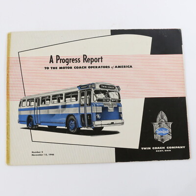 Progress Report Motor Coach Operators Fageol Twin Coach Bus Magazine ...