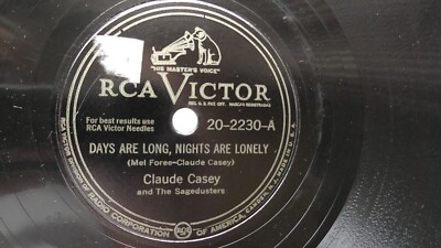 Claude Casey 78rpm single 10-inch RCA Victor Records #20-2230 Days Are ...