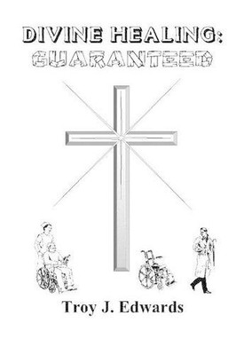 Troy J Edwards Divine Healing (Poche) | eBay