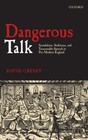 Dangerous Talk: Scandalous, Seditious, and Treasonable Speech in Pre ...