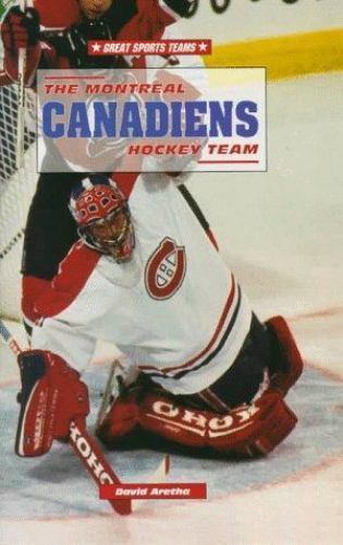 Montreal Canadiens Hockey Team by David Aretha (1998, Library Binding ...