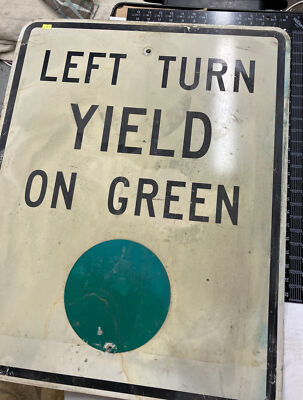 Old Vintage “Left Turn Yield On Green” Highway Sign 24 X 30” | eBay
