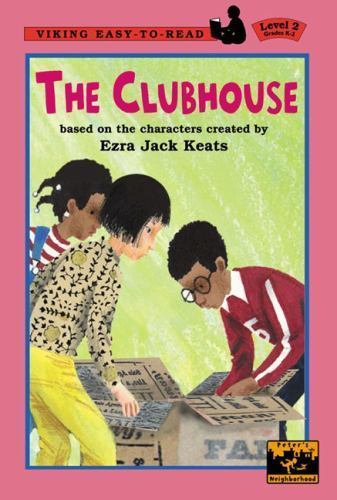 Clubhouse by Allan Eitzen, Ezra Jack Keats and Anastasia Suen (2002 ...