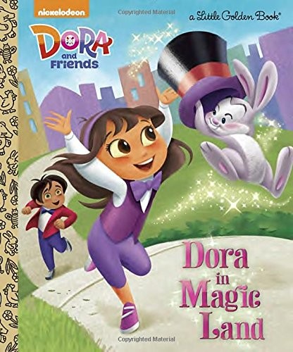 DORA IN MAGIC LAND (DORA AND FRIENDS) (LITTLE GOLDEN BOOK) By Mary VG ...