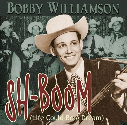 Bobby Williamson Sh-Boom Life Could Be a Dream (CD) 4000127168436 | eBay