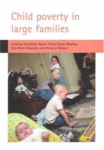 Child Poverty in Large Families by Christine Skinner, Naomi Finch ...