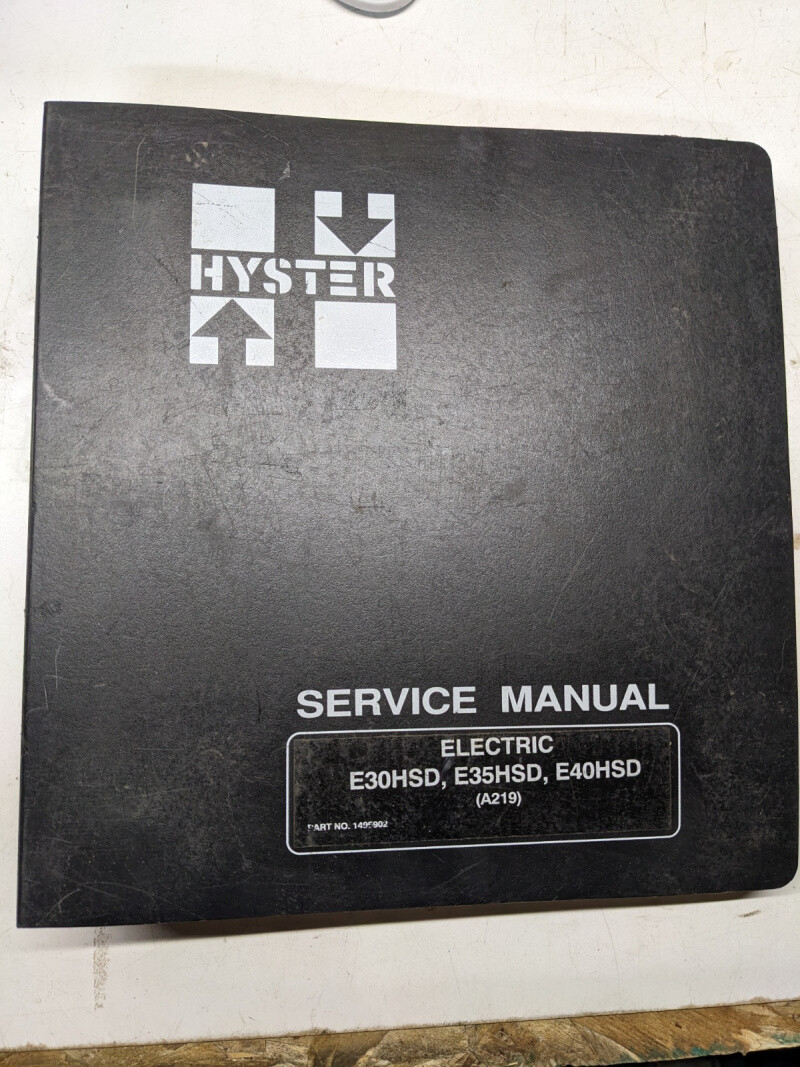 HYSTER SERVICE SHOP MANUAL ELECTRIC E30HSD E35HSD E40HSD A219 1495902 ...