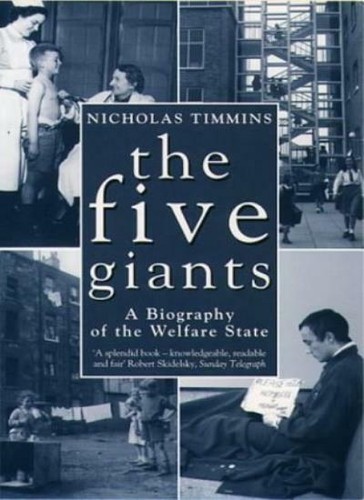 The Five Giants: A Biography of the Welfare State,Nicholas Timmins | eBay