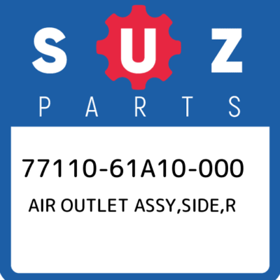 77110-61A10-000 Suzuki Air outlet assy,side,r 7711061A10000, New ...