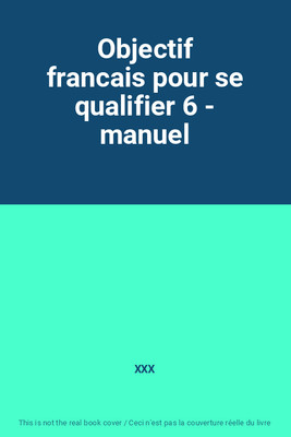 Objectif francais pour se qualifier 6 - manuel | eBay