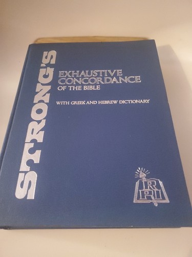 Strong's Exhaustive Concordance Of The Bible With Greek & Hebrew ...
