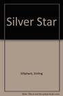 SILVER STAR By Stirling Silliphant *Excellent Condition* 9780345326195 ...