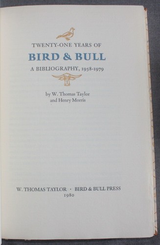 Bull Press / Twenty-One Years of Bird & Bull A Bibliography 1958-1979 ...
